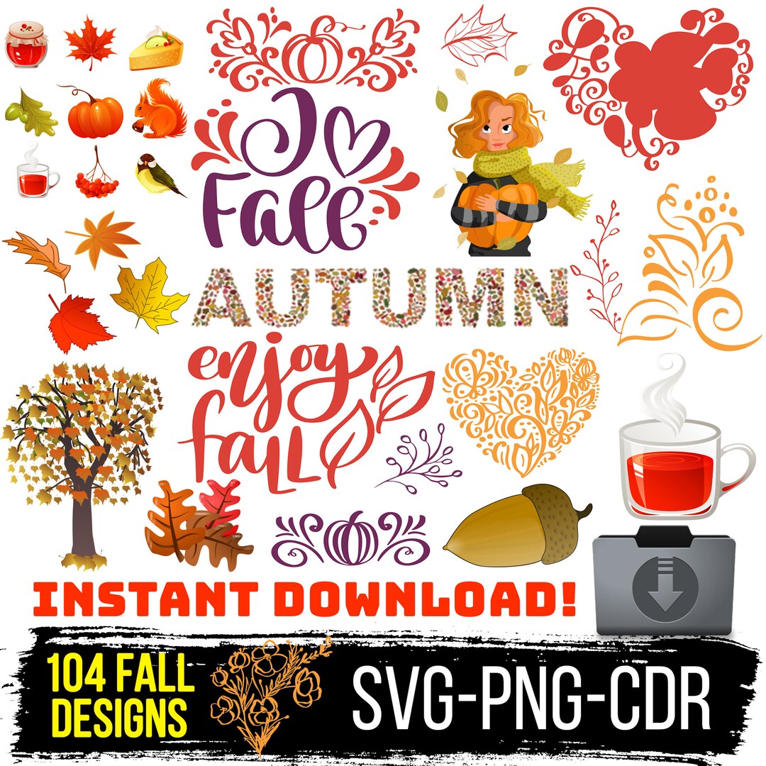 Fall Svg Bundle 104 Designs, Fall SVG Files, Autumn SVG, Fall PNG ...