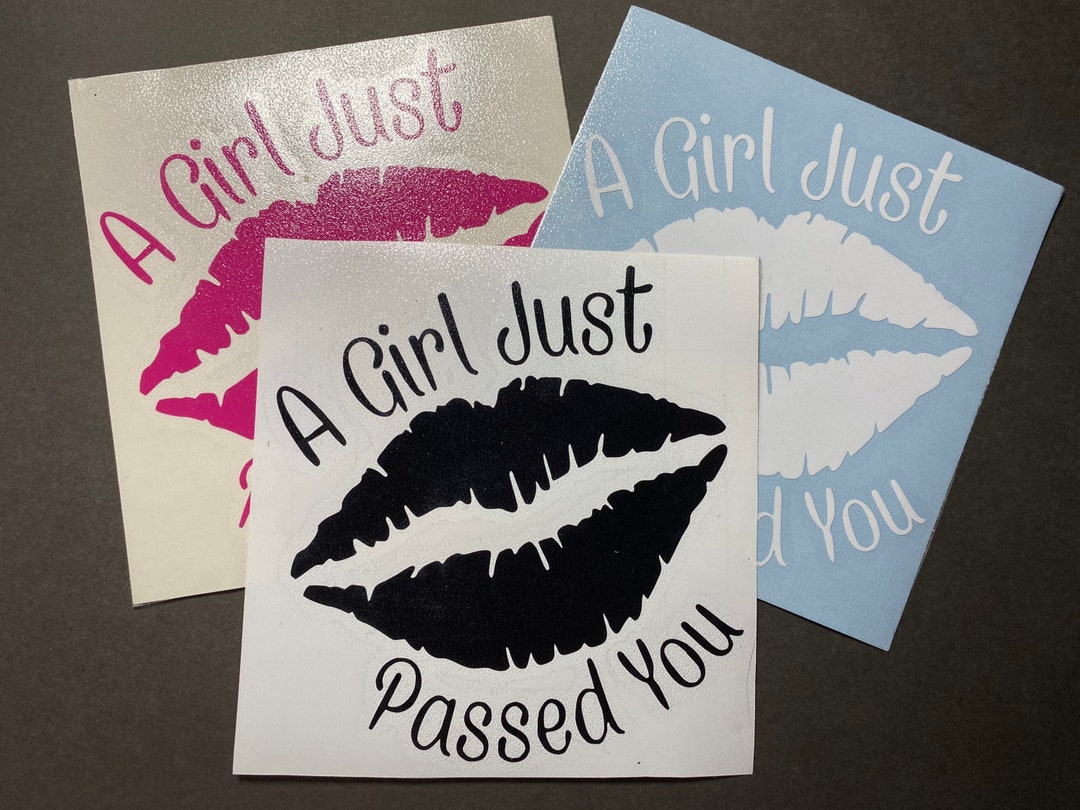 A Girl Just Passed You | Car Decal | Truck Decal | Bumper Sicker - Etsy
