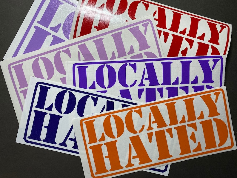 Locally Hated Car Decal Truck Decal Car Window Sticker - Etsy
