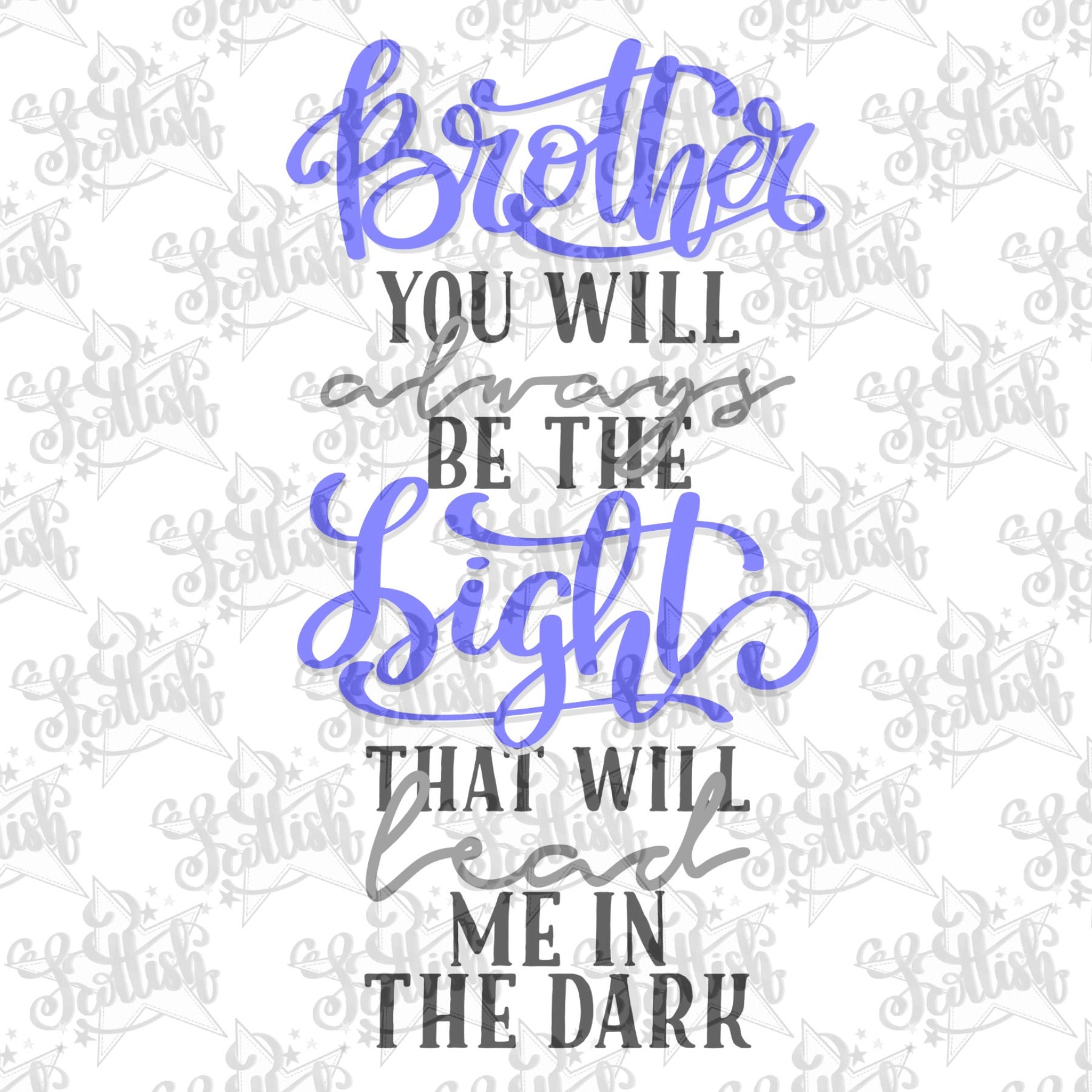Brother You Will Always Be the Light Brother Cut Filesbro - Etsy