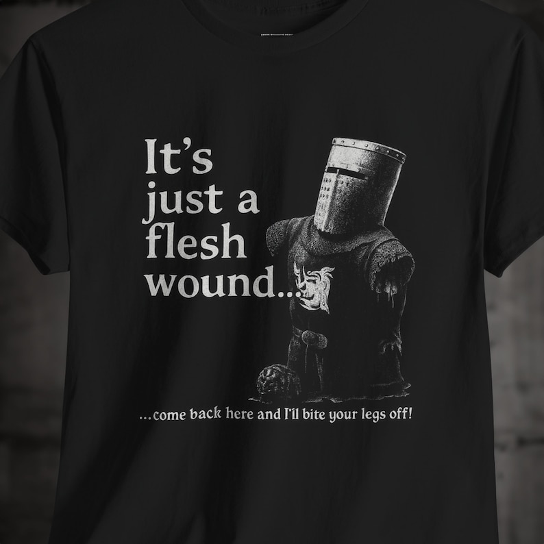 Monty Python Black Knight Shirt, Funny “it’s Just a Flesh Wound” Tee ...