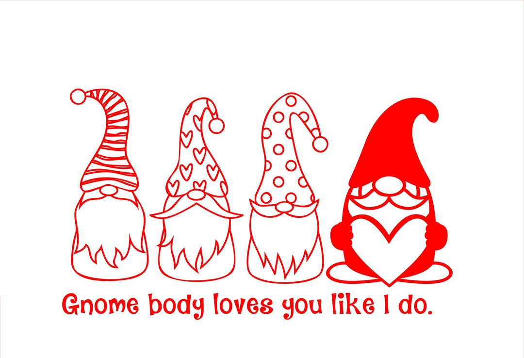 Gnome Body Loves You I Do SVG Gnome SVG Valentines Gnome SVG Valentines ...