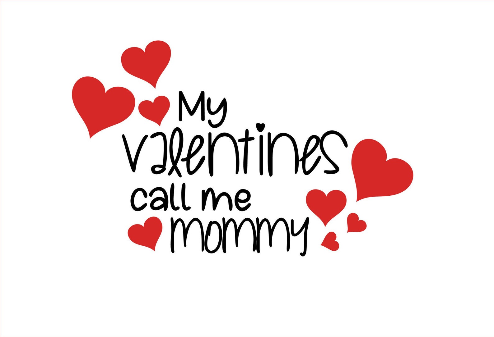 My Valentines Call Me Mommy Svg Valentines Day Svg Mommy Etsy