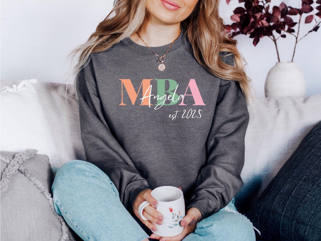 Personalized MBA Graduate Sweatshirt, Business Administration Gift - Etsy