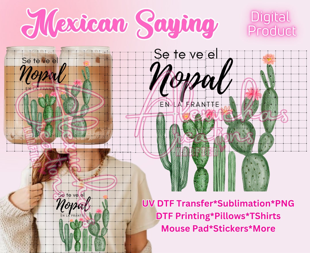 Se Te Ve El Nopal PNG: Mexican Slang, Cactus Design (digital Download ...