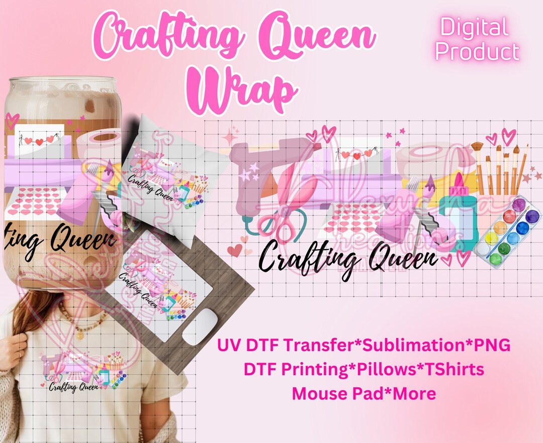 Crafting Queen Wrap PNG | UV DTF, Sublimation (digital Download) - Etsy