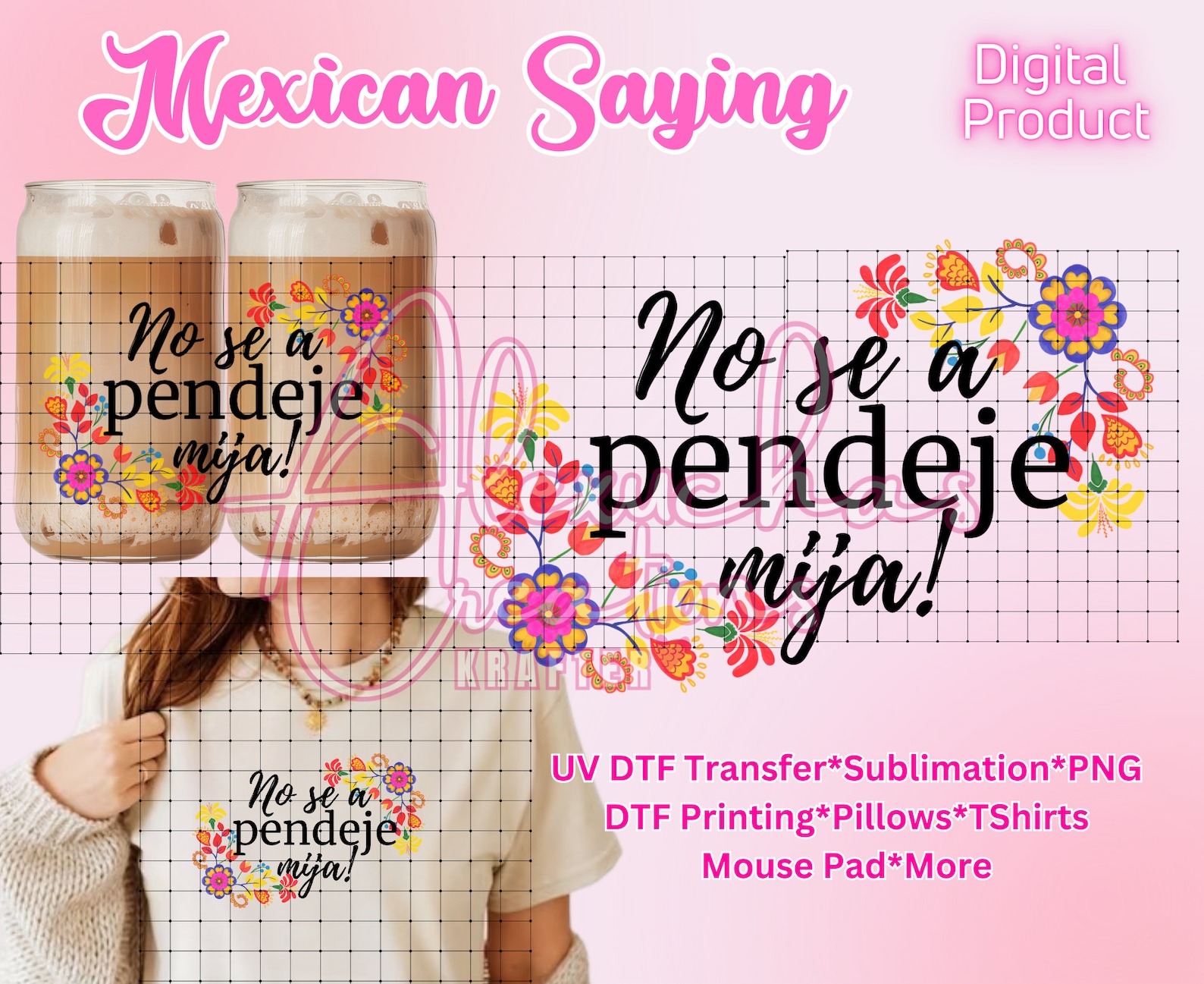 No Se A Pendeje Mija! PNG / Spanish Sayings PNG / Mexican Slang-sayings ...