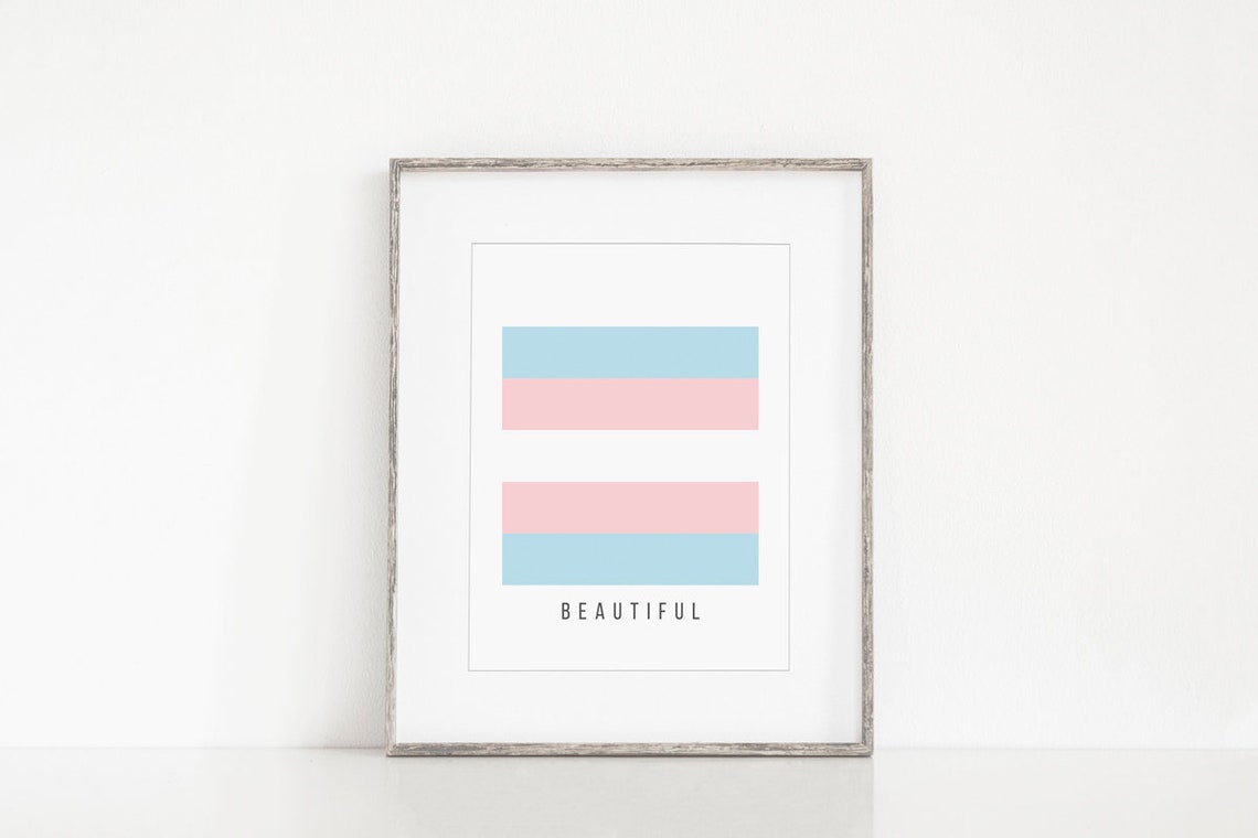 Trans Pride Print/trans is Beautiful Art - Etsy