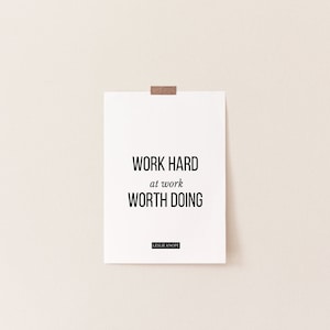 Work Hard at Work Worth Doing Printable Wall Art/leslie Knope Quote ...