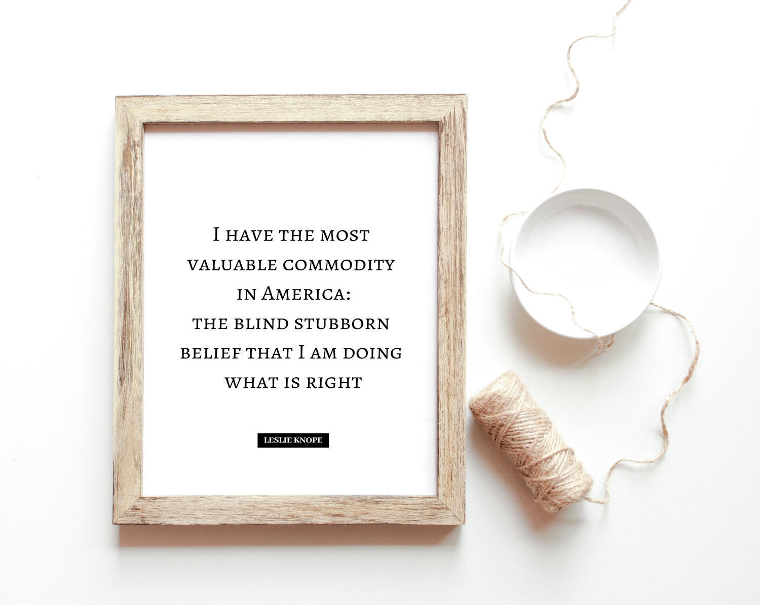 Leslie Knope Quote Printable/doing What is Right Print/parks and Rec ...