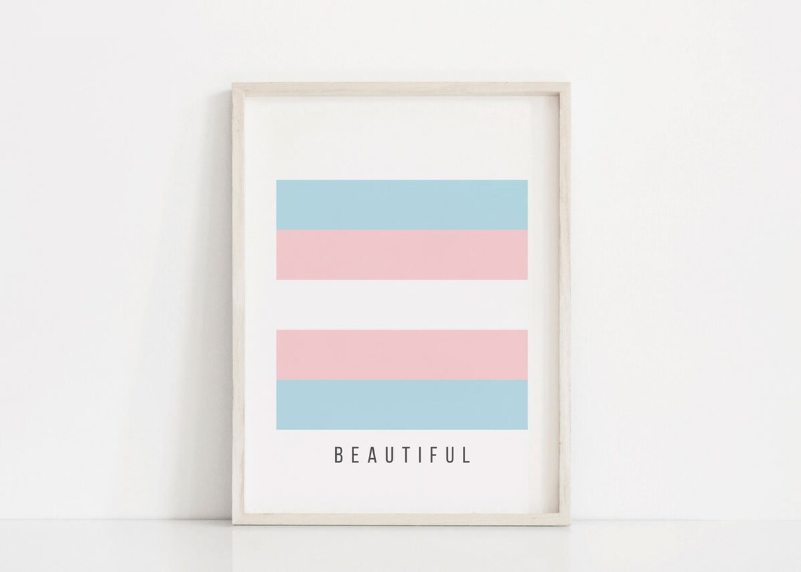 Trans Pride Print/trans is Beautiful Art - Etsy