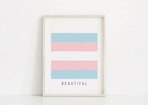 Trans Pride Print/trans is Beautiful Art | Etsy