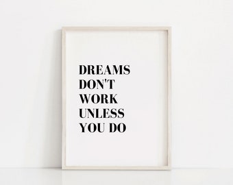 Dreams Don't Work Unless You Do Print, Dreams Poster, Home Office Print ...