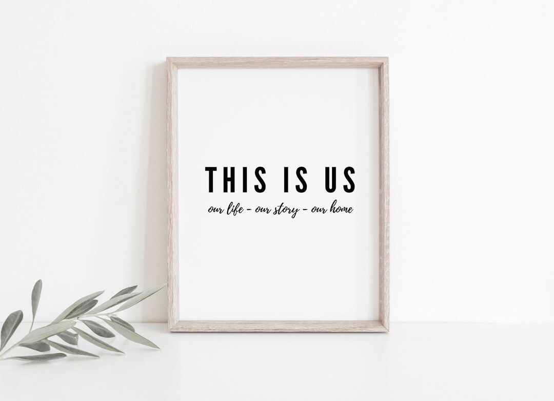 This is Us Printable Wall Art Sign/printable Decor/housewarming Gift ...