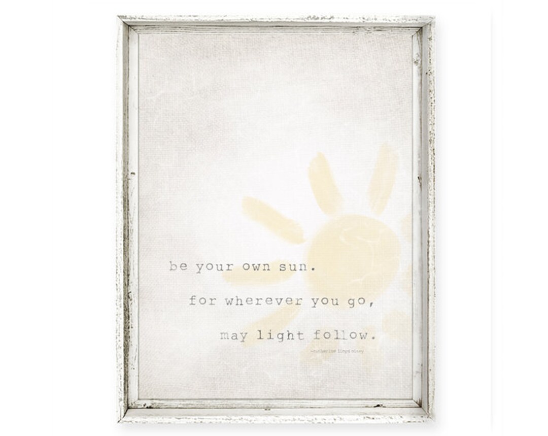 Be Your Own Sun Wall Art - Etsy