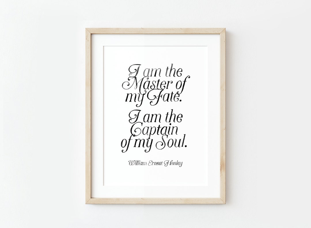 Invictus Poem Artwork, Master of My Fate, Captain of My Soul ...