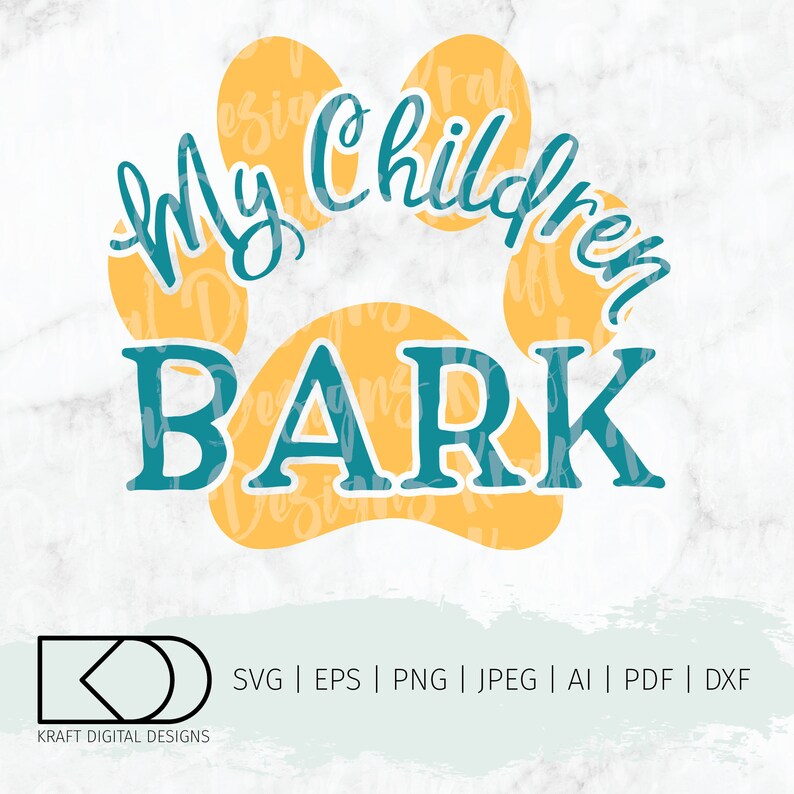 My Children Bark SVG - Etsy