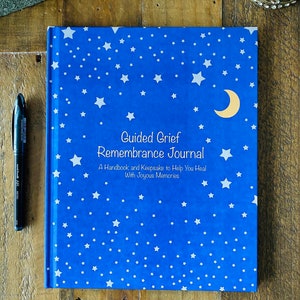 Guided Grief Remembrance Journal, A Handbook and Keepsake to Help You ...