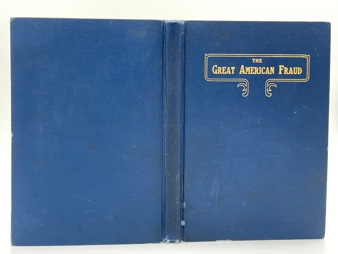Antique 1912 Quack Medicines Nostrums Book “the Great American Fraud ...