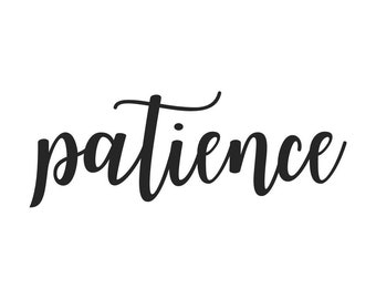Patience Wall Art | Etsy