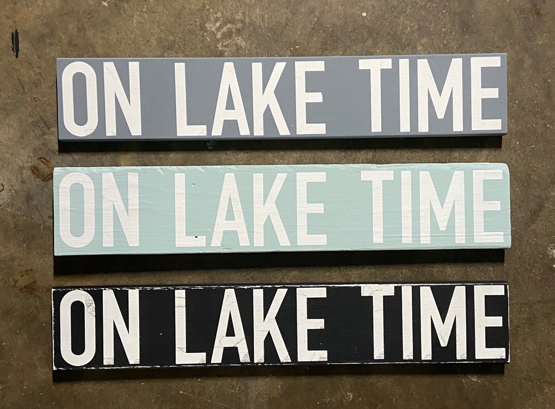 On Lake Time Sign/on Lake Time Wood Sign/lake Decor/lake House - Etsy