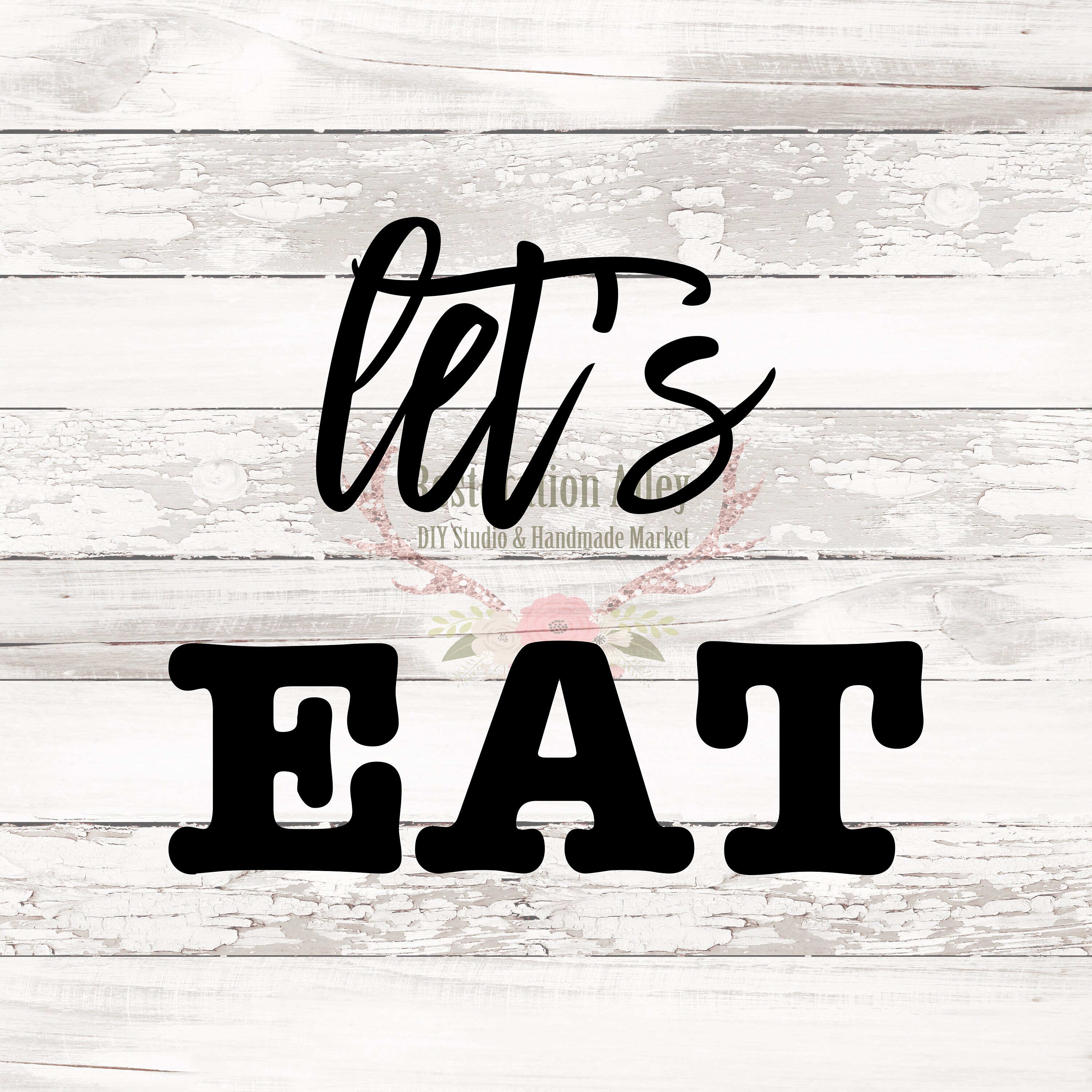 Let's Eat SVG File, Let's Eat, Eat, Kitchen SVG, Kitchen File, Eat ...