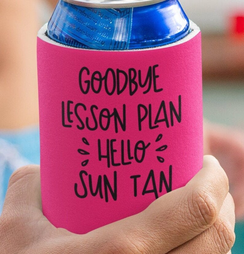 Goodbye Lesson Plan Hello Sun Tan Drink Insulator - Etsy Canada