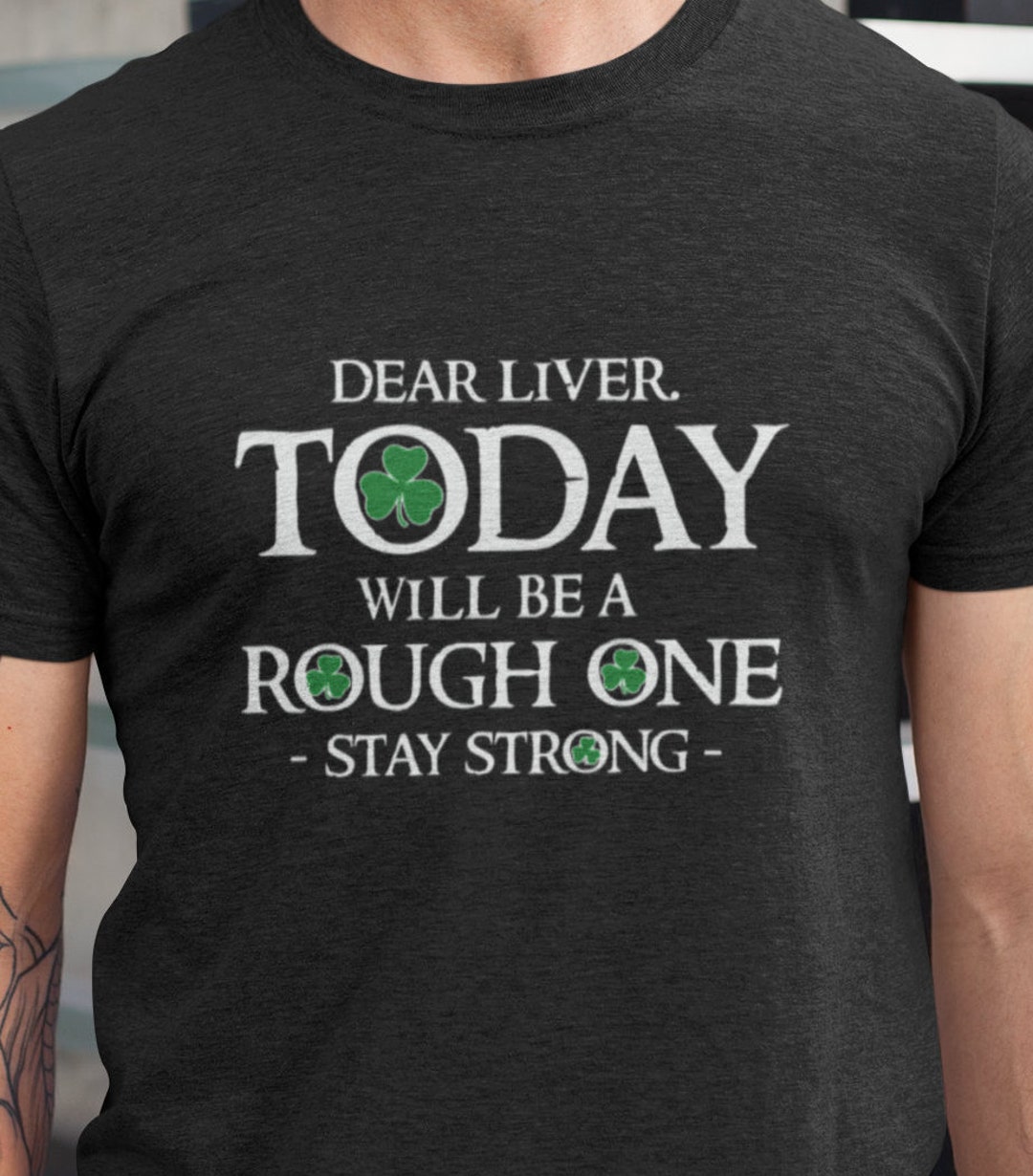 Dear Liver, Today Will Be A Rough One, Stay Strong, T-shirt - Etsy