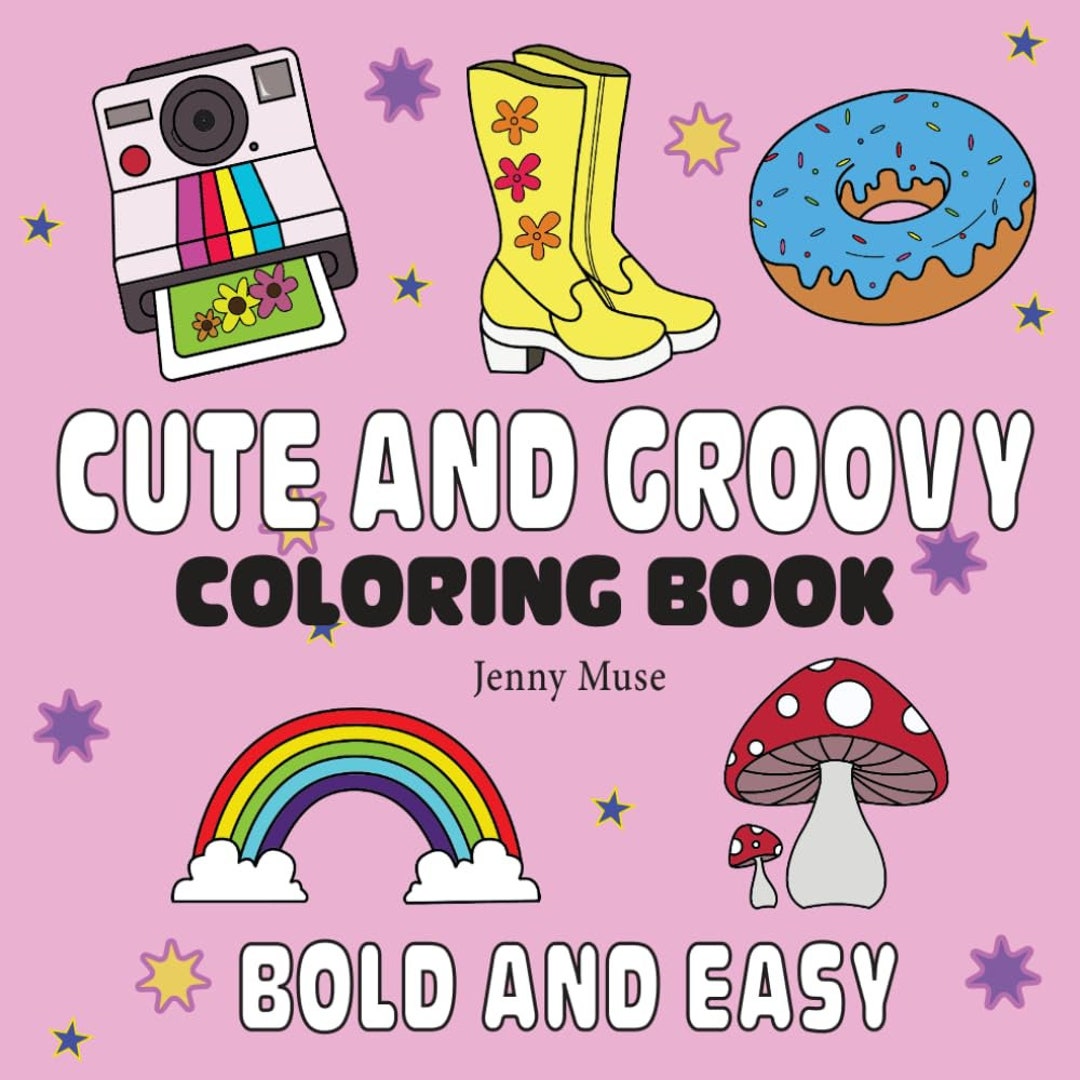 Cute and Groovy Coloring Book, Kids and Adult Coloring Pages, Sweets ...