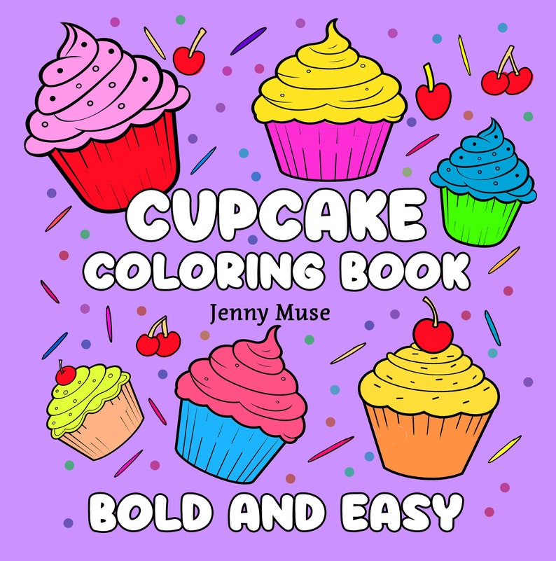 Cupcake Coloring Book, Kids and Adult Coloring Pages, Sweets Themed ...