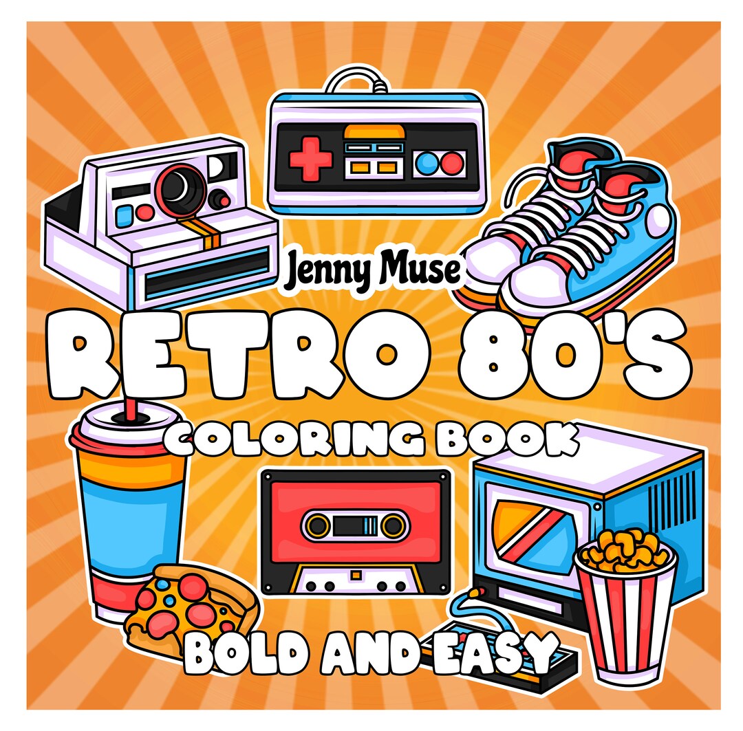Retro 80s Coloring Book Bold and Easy Coloring Pages for Stress Relief ...