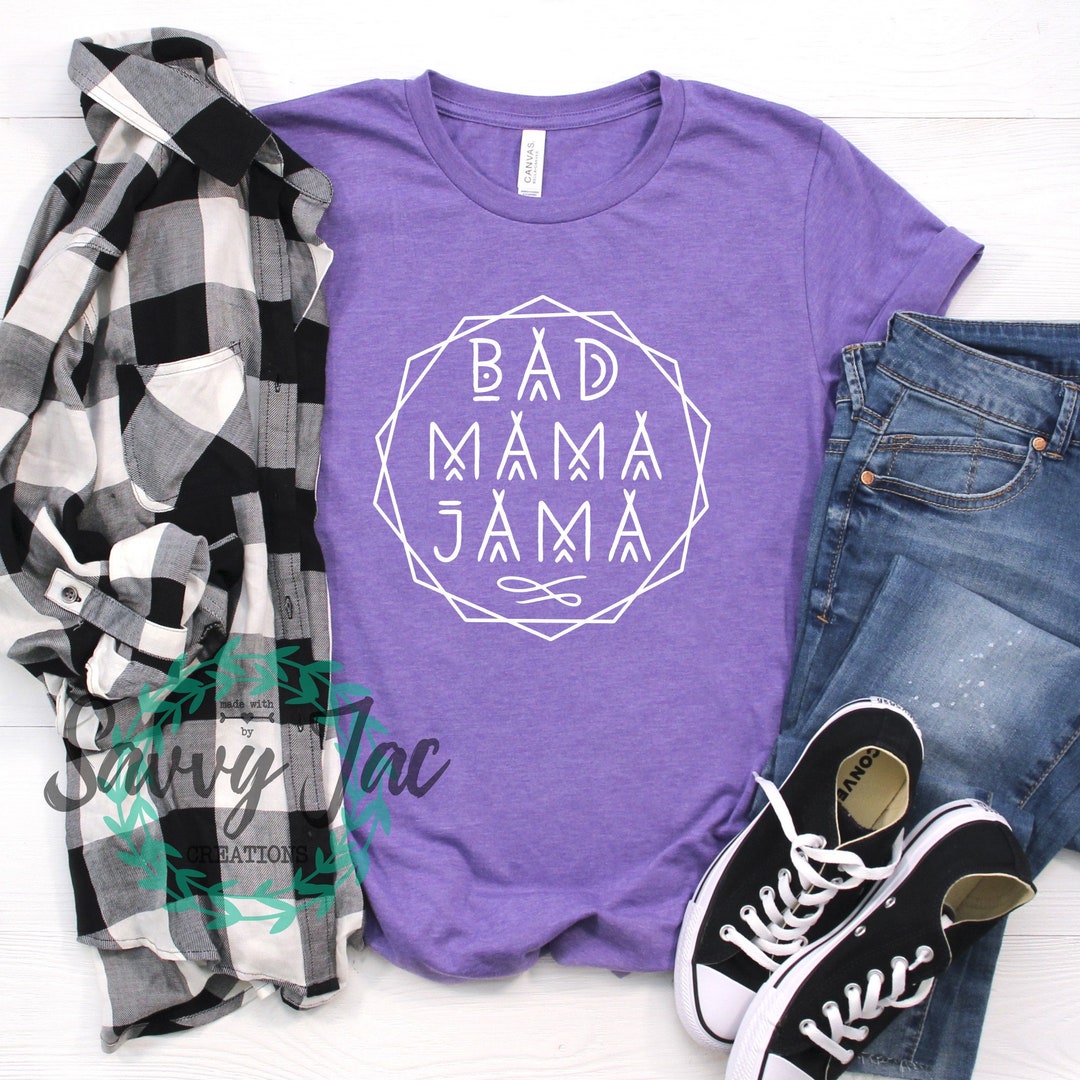 Bad Mama Jama Shirt Funny Shirts Graphic Tee Adult Unisex - Etsy