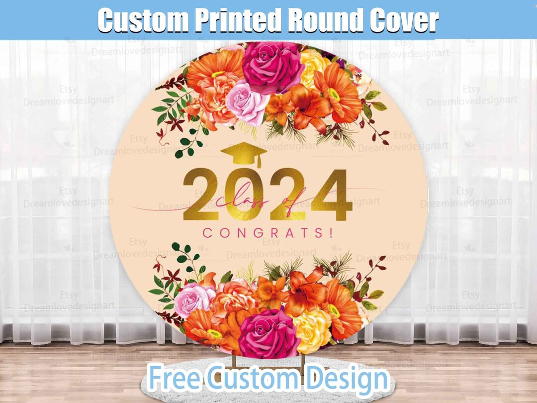 Class of 2024 Graduation Round Backdrop Cover Fuchsia Flowers Floral ...