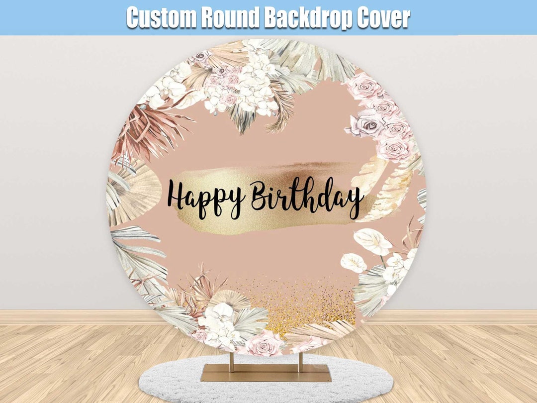 Custom Birthday Round Backdrop Cover Party Circle Arch Garland Photo ...