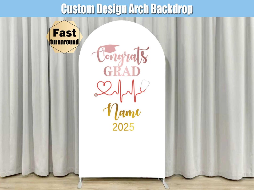 Nursing Graduation Arch Backdrop Cover Class of 2025 Stand Custom Rose ...