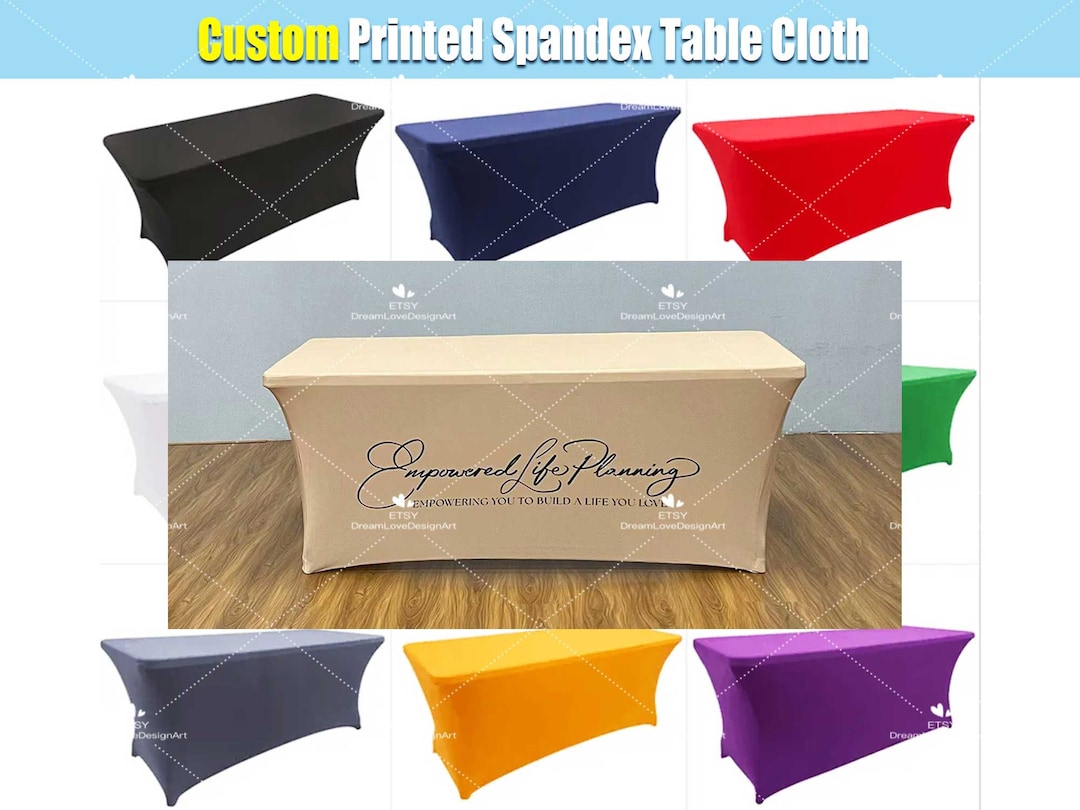 Custom Printed Spandex Table Cloth Stretch Fitted Table Cover ...