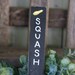 Squash Garden Marker, Custom Painted Vegetable Stake, Garden Sign, Gift ...