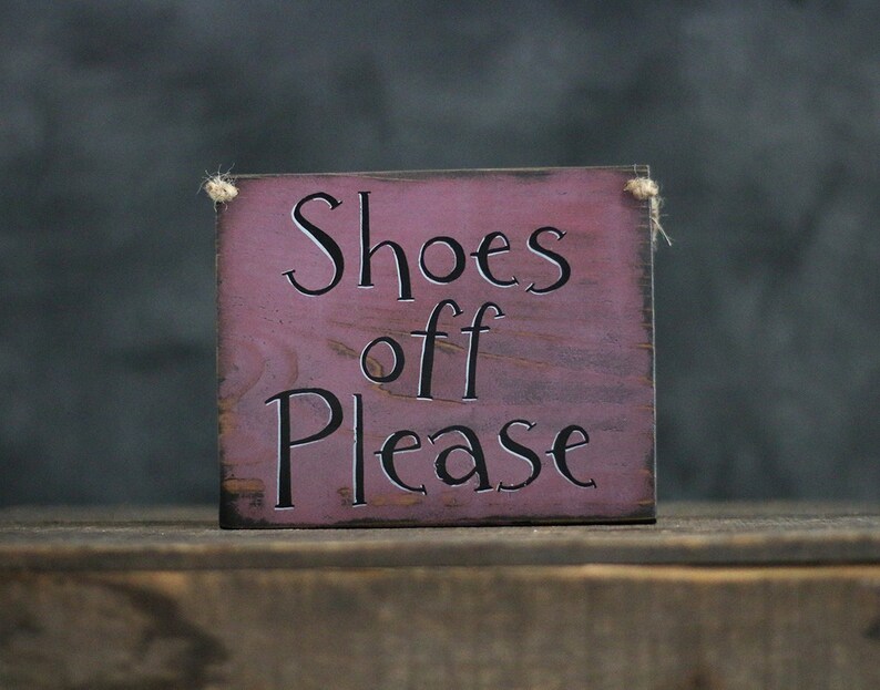 Shoes off Please Sign, Custom Wood Sign, Primitive Wood Sign, Choice of ...