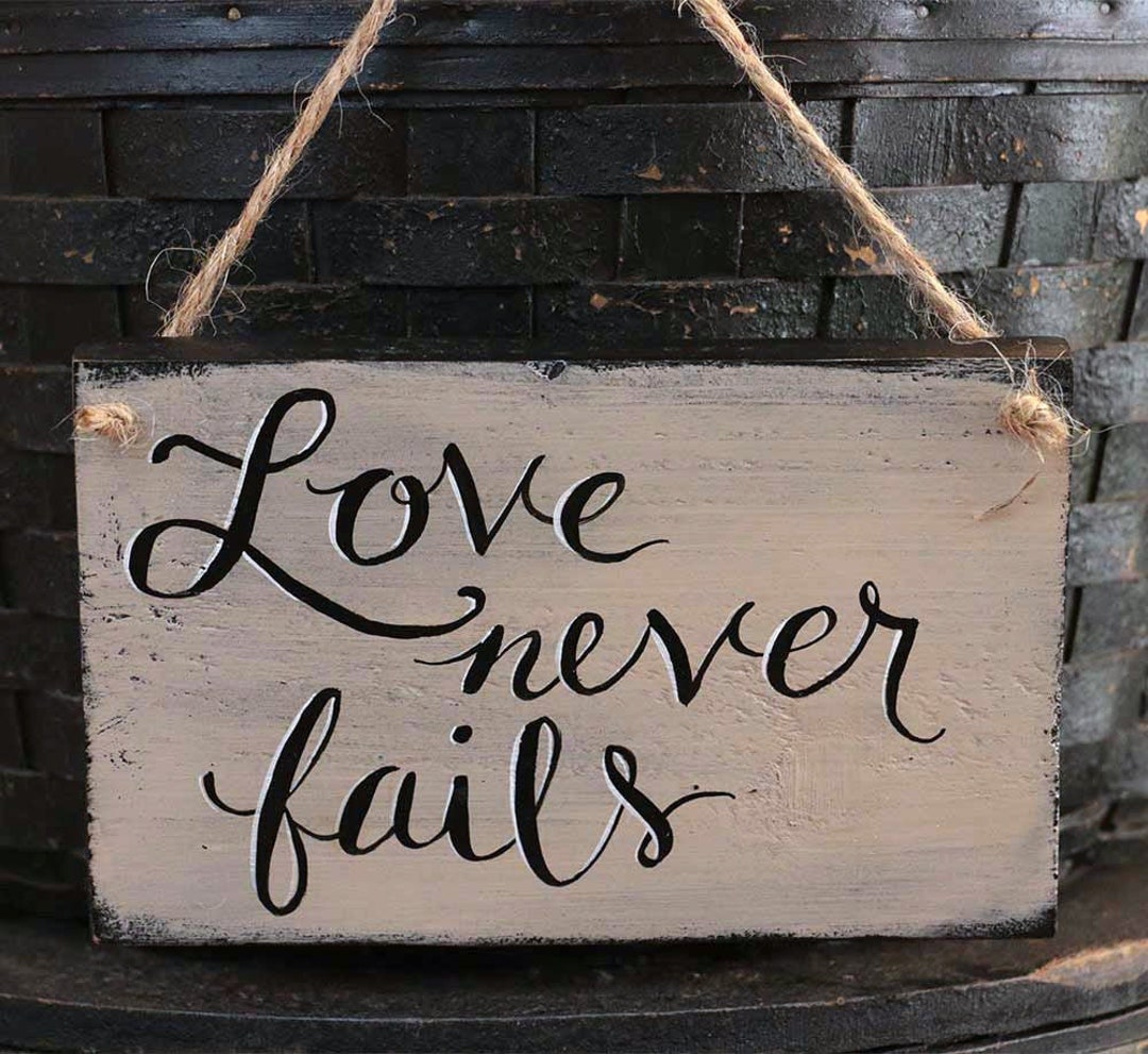 Love Never Fails Wood Sign, Custom Wood Sign, Primitive Wall Decor ...