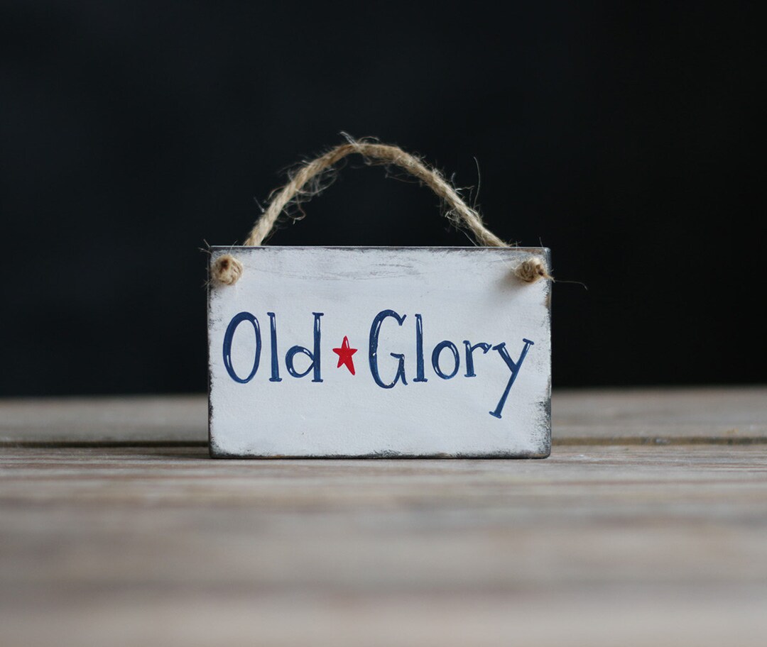 Patriotic Sign Ornament Old Glory Sign Primitive Shelf - Etsy