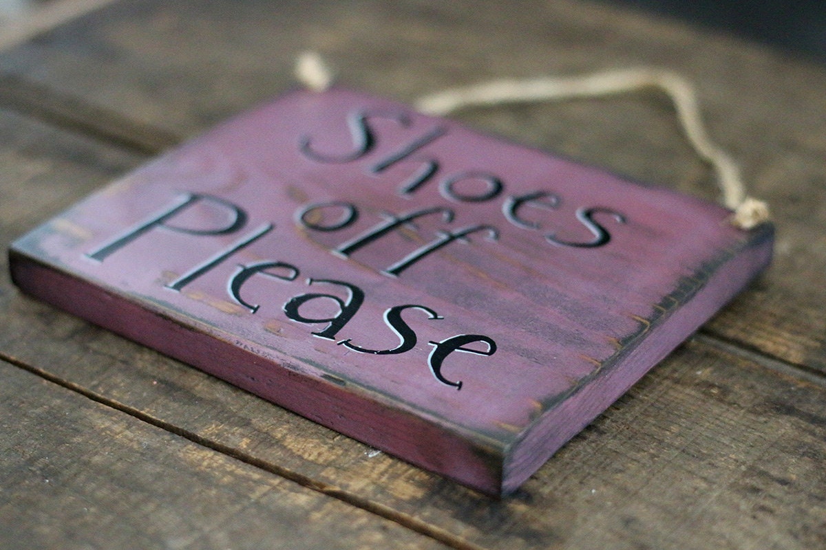 Shoes off Please Sign, Custom Wood Sign, Primitive Wood Sign, Choice of ...