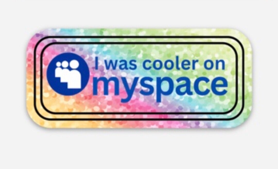 I Was Cooler on Myspace Glitter Sticker - Etsy