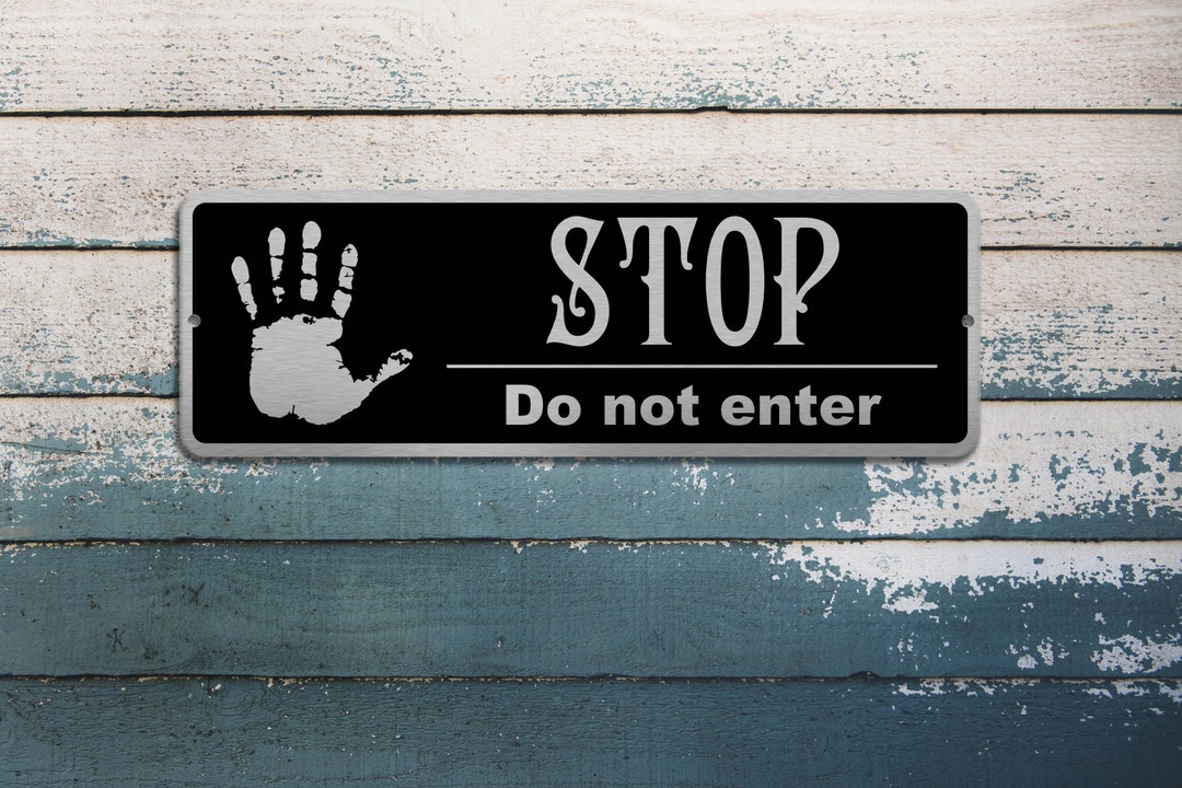 Stop - Do Not Enter Plaque | Stop Sign | Custom Modern Sign | Custom ...