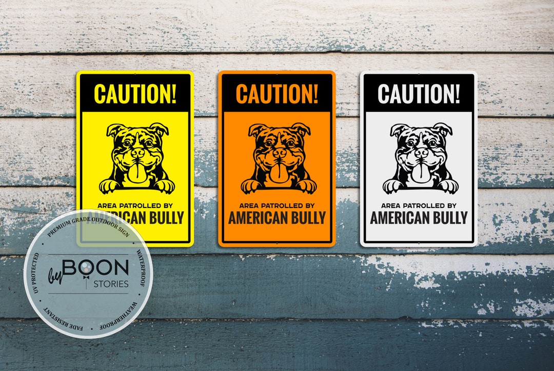 Custom American Bully Sign: Caution Dog, Reflective Metal - Etsy