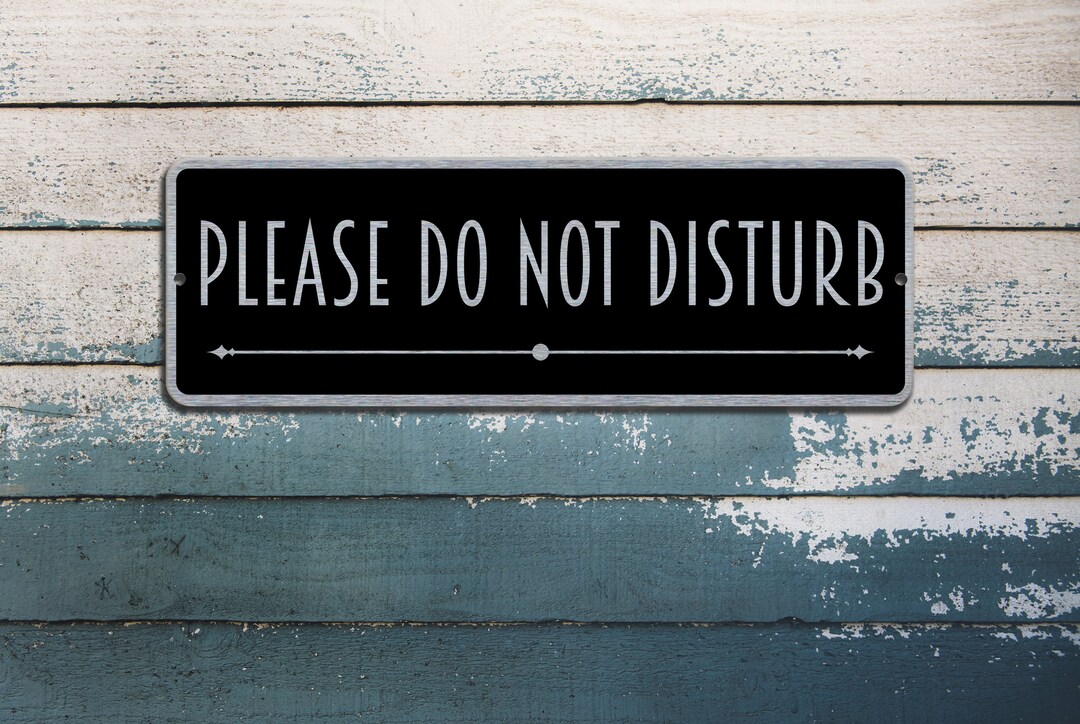 Please Do Not Disturb Sign | Custom Modern Metal Sign | Custom Sign ...