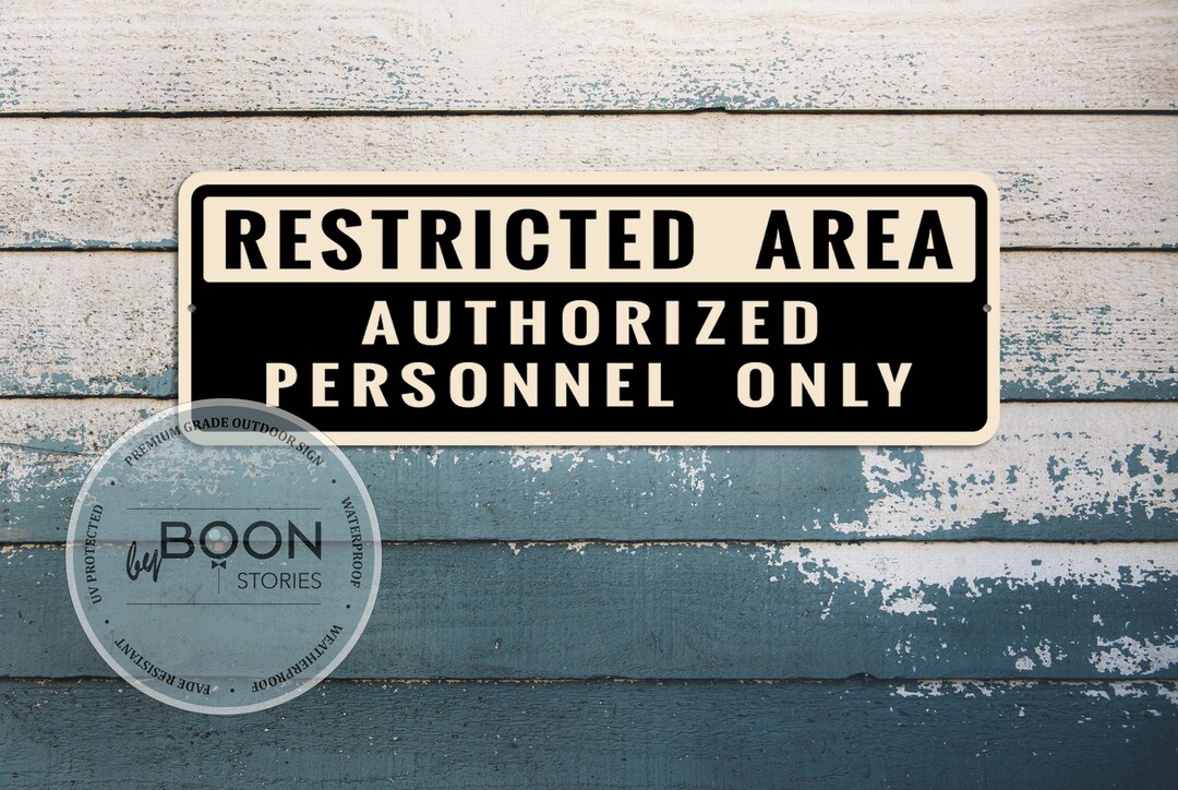 Custom Restricted Area Sign Authorised Personnel Only Sign Custom Metal ...