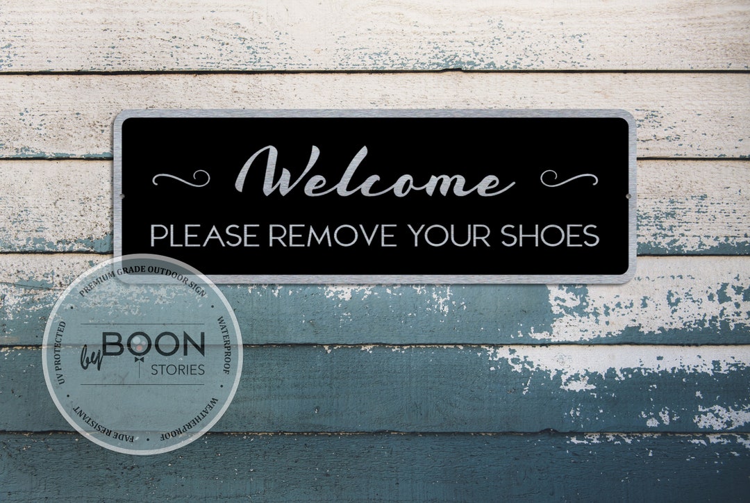 Custom Welcome Please Remove Your Shoes Sign | Custom Text Plaque ...