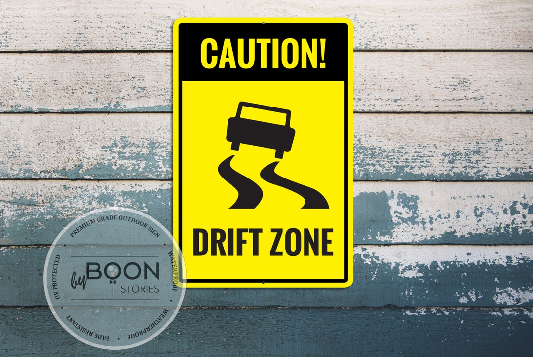 Custom Caution Drift Zone Sign Highway Traffic Sign Custom Xing Sign ...