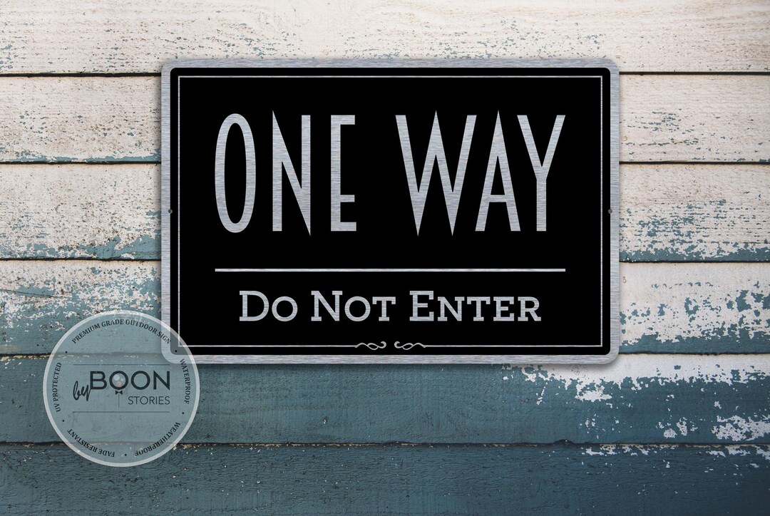 One Way Do Not Enter Sign: Custom Metal Wall Decor - Etsy