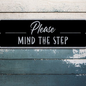 Please Mind the Step Sign | Custom Modern Metal Sign | Custom Sign ...